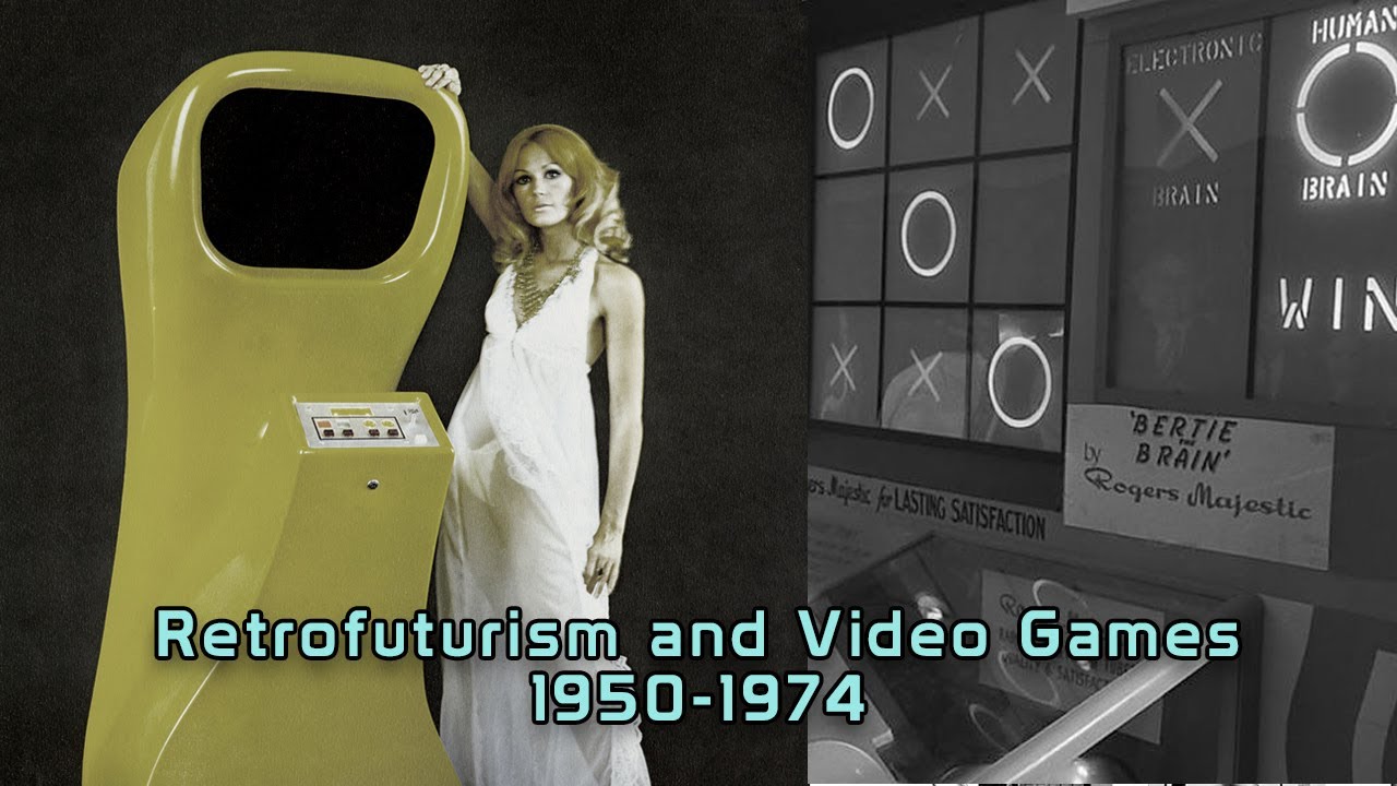 Retrofuturism and Video Games: The Future in Gaming 1950-1974 - YouTube