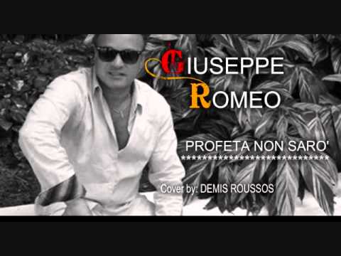 PROFETA NON SARO' -GIUSEPPE ROMEO - Cover by - DEMIS ROUSSOS - YouTube