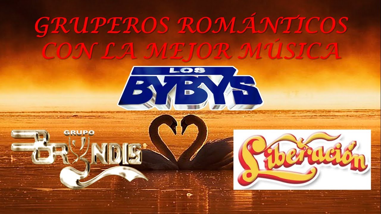 Grupo Bryndis, Los Bybys y Liberación | La mejor musica romántica - YouTube