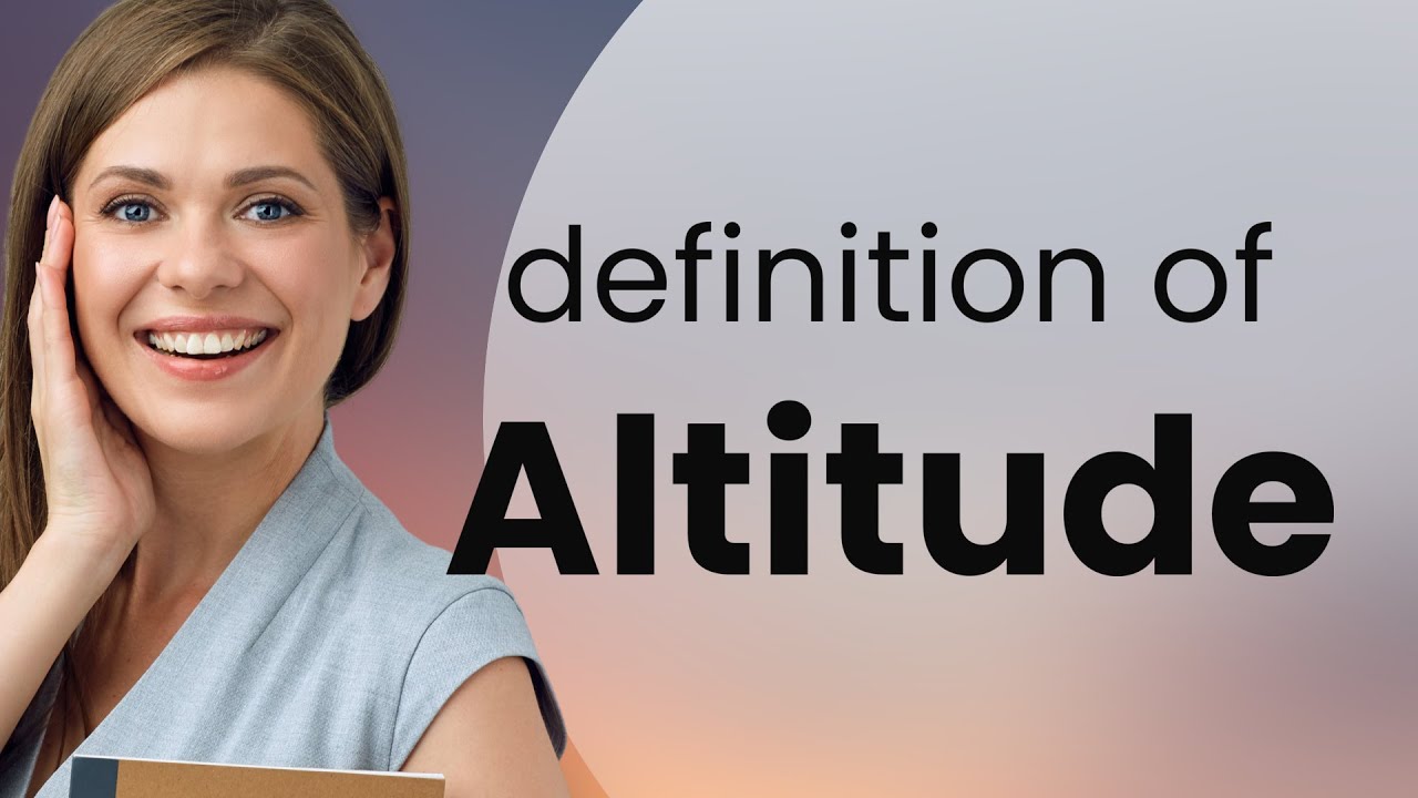 Altitude • what is ALTITUDE meaning - YouTube