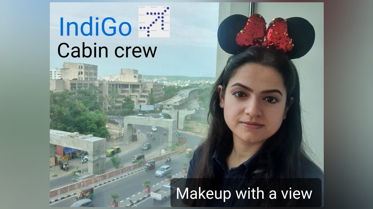 Makeup with a View || Cabin Crew Makeup || IndiGo Air Hostess Makeup ...
