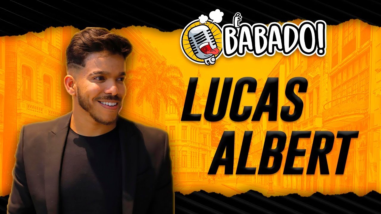 LUCAS ALBERT - BABADO PODCAST - YouTube