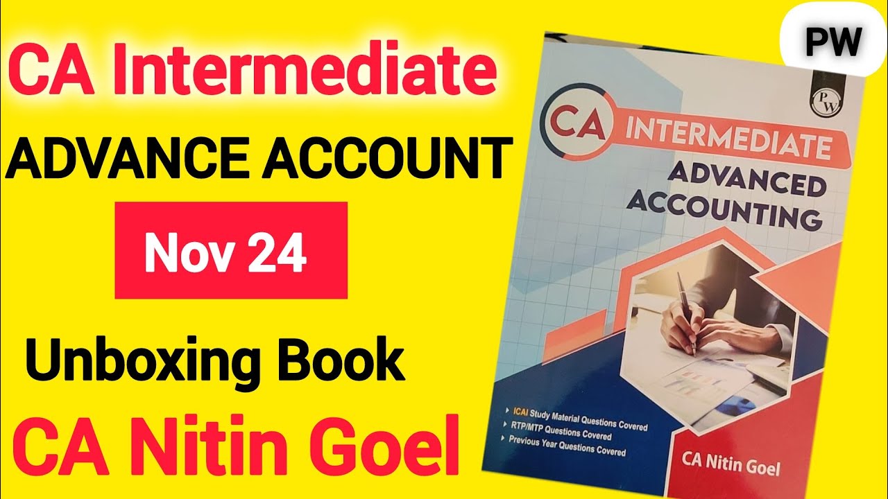 Unboxing Advance account Book | CA Nitin Goel | Nov 24 Intermediate ...