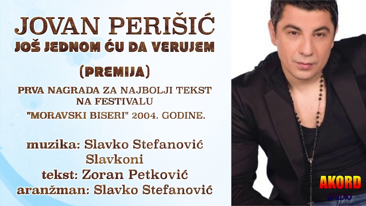 Jovan Perisic - Jos jednom cu da verujem (PREMIJA). - YouTube