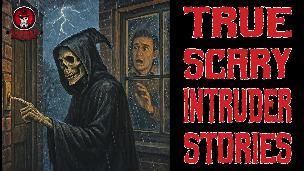 TRUE SCARY INTRUDER STORIES - YouTube