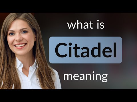 Citadel | definition of CITADEL - YouTube