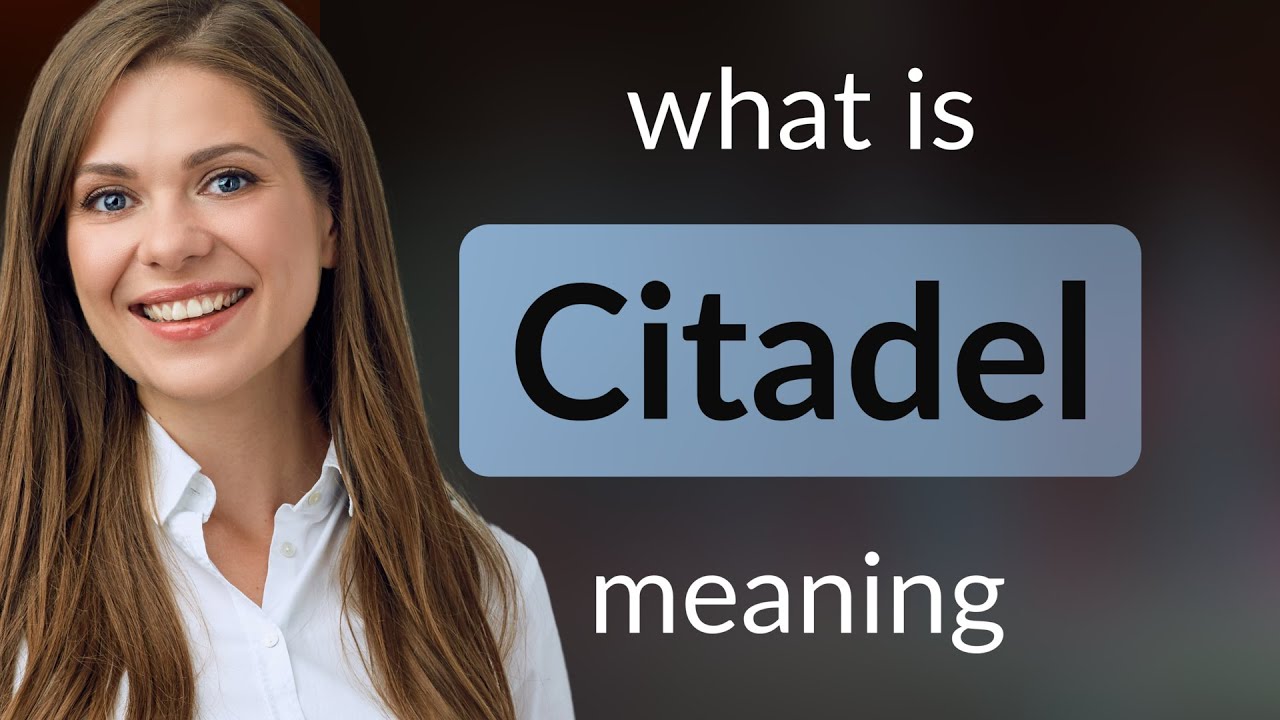 Citadel | definition of CITADEL - YouTube