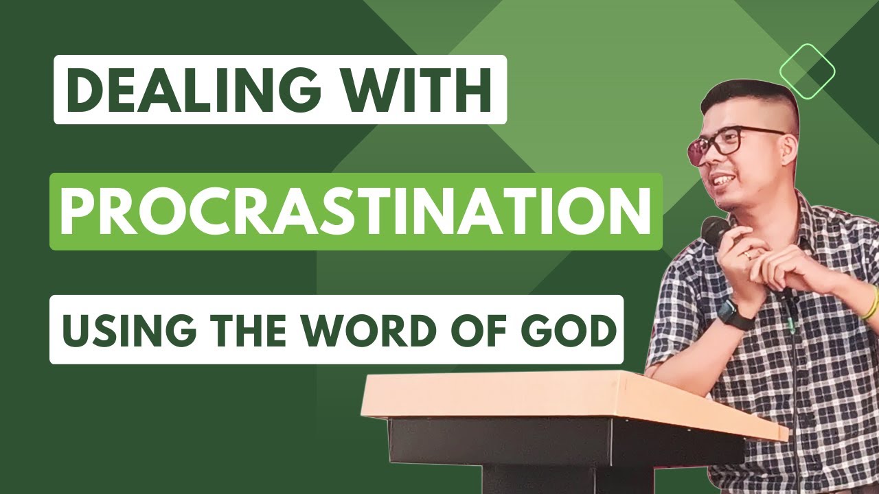 Dealing with Procrastination using the Word of God | ZCFD Sunday Sermon ...