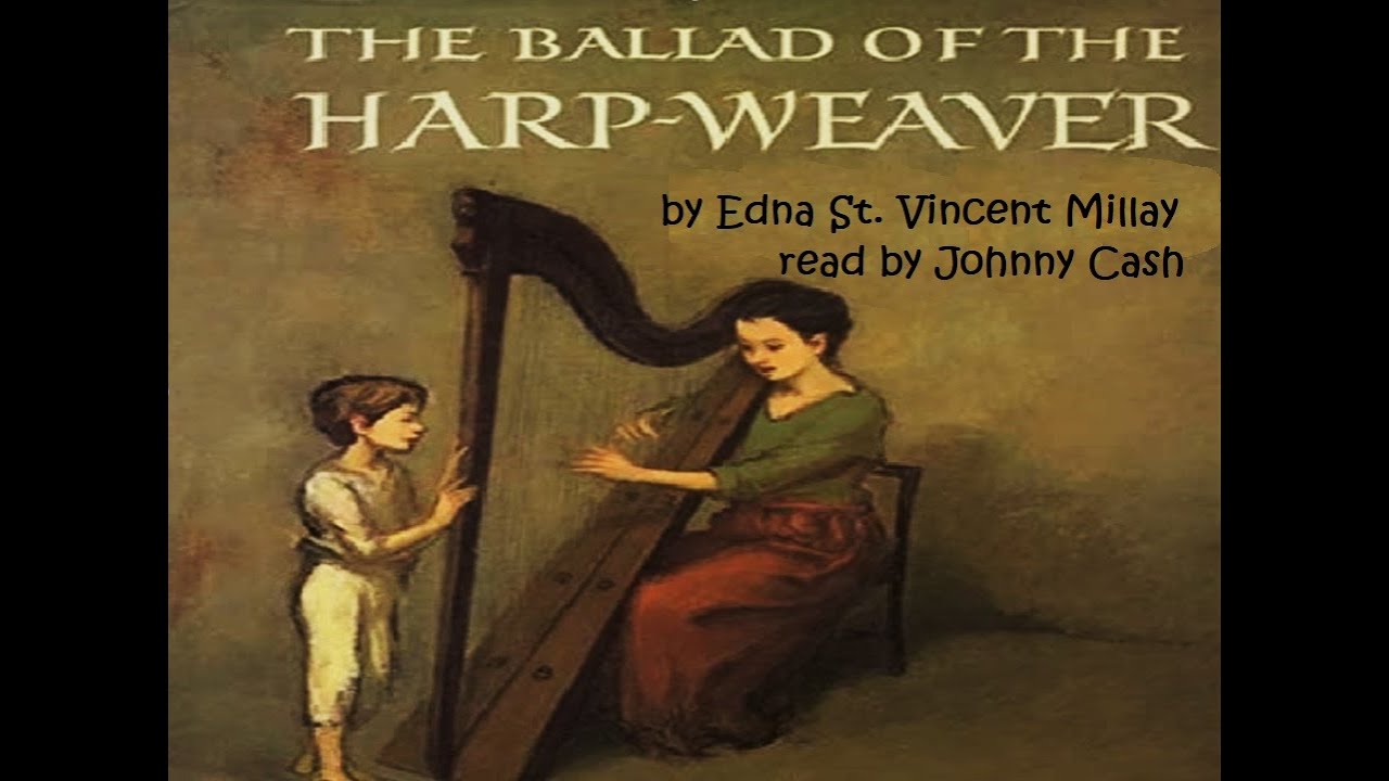 Ballad Of the Harp Weaver - YouTube