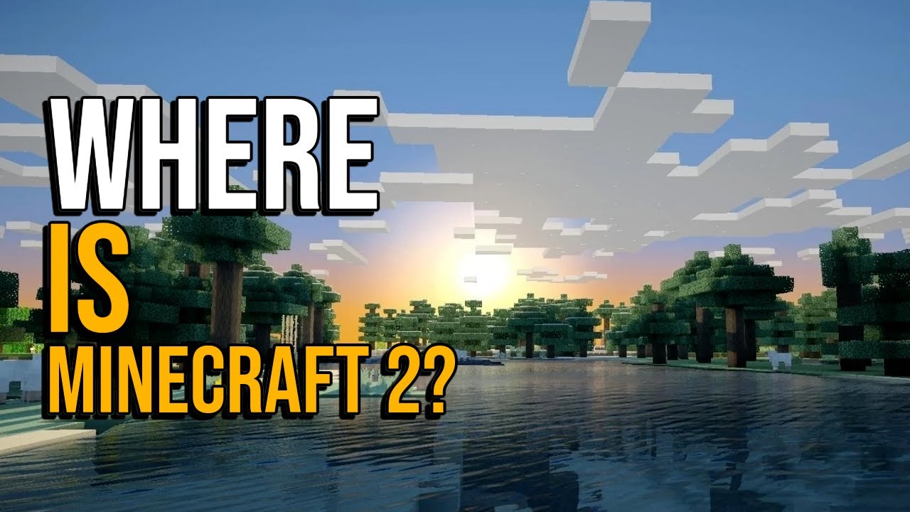 Where is Minecraft 2... - YouTube