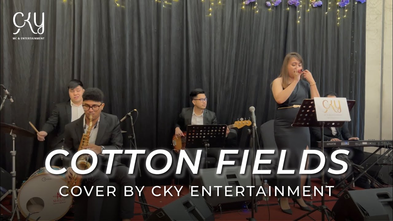 Cotton Fields - Creedence Clearwater Revival (CKY Entertainment Cover ...