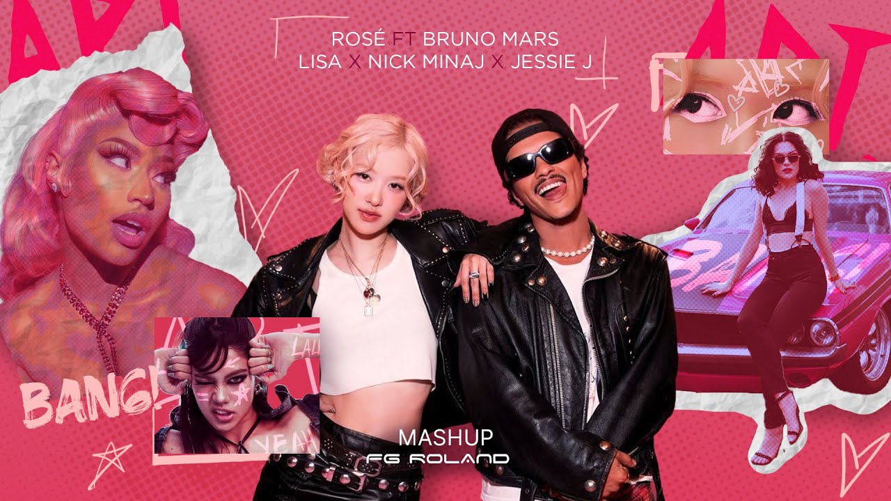 Bruno Mars & Rose x Jessie J x Nicki Minaj x Lisa - Bang Bang At The ...