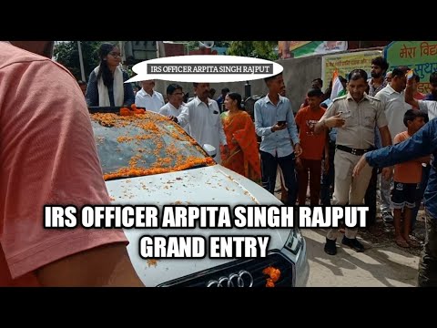 IRS INCOME TAX OFFICER ARPITA SINGH RAJPUT | GRAND ENTRY | AYUSH RAJPUT ...