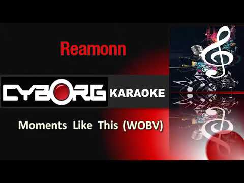 FUA - Reamonn - Moments Like This KARAOKE VR WOBV BACKTRACK INSTRUMENTAL
