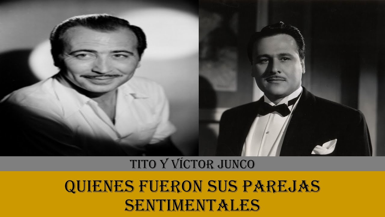 Tito y Víctor Junco - YouTube