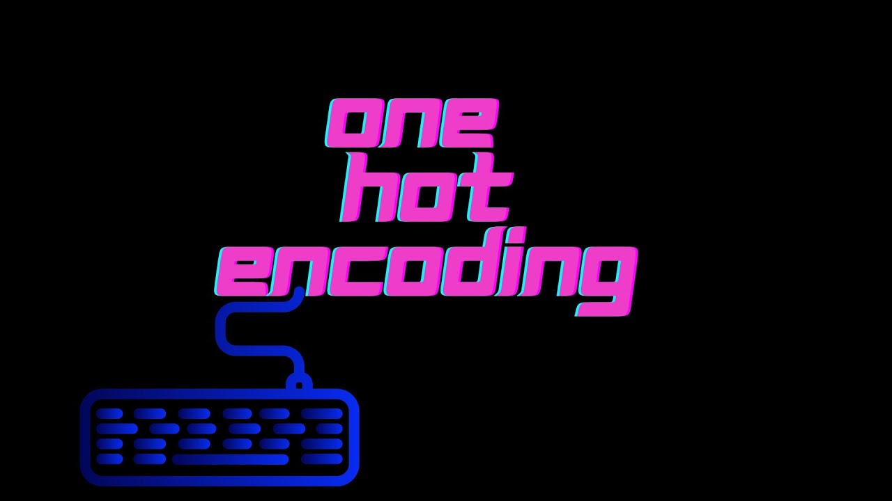 One Hot Encoding and its implementation - YouTube