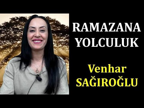 ''Ramazana Yolculuk'' ALINTI - Seslendiren:Venhar SAĞIROĞLU