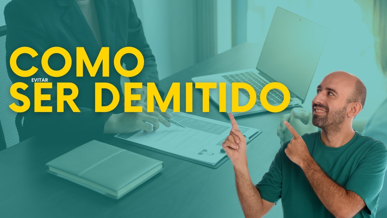 COMO (EVITAR) SER DEMITIDO - YouTube