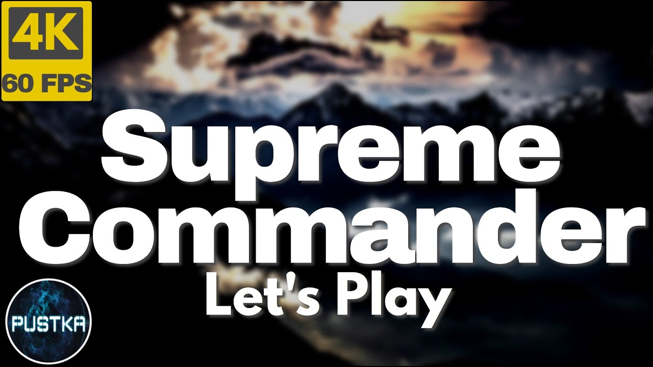 2022 4k 60FPS Supreme Commander Intro - YouTube