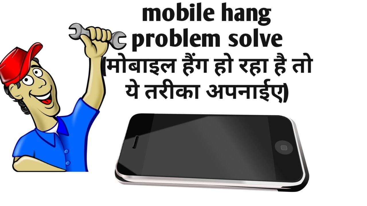 mobile hang problem fix very easy - YouTube