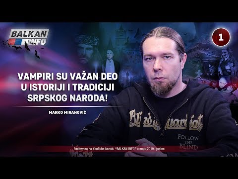 INTERVJU: Marko Miranović - Vampiri su važan deo istorije i tradicije srpskog naroda! (30.5.2019)