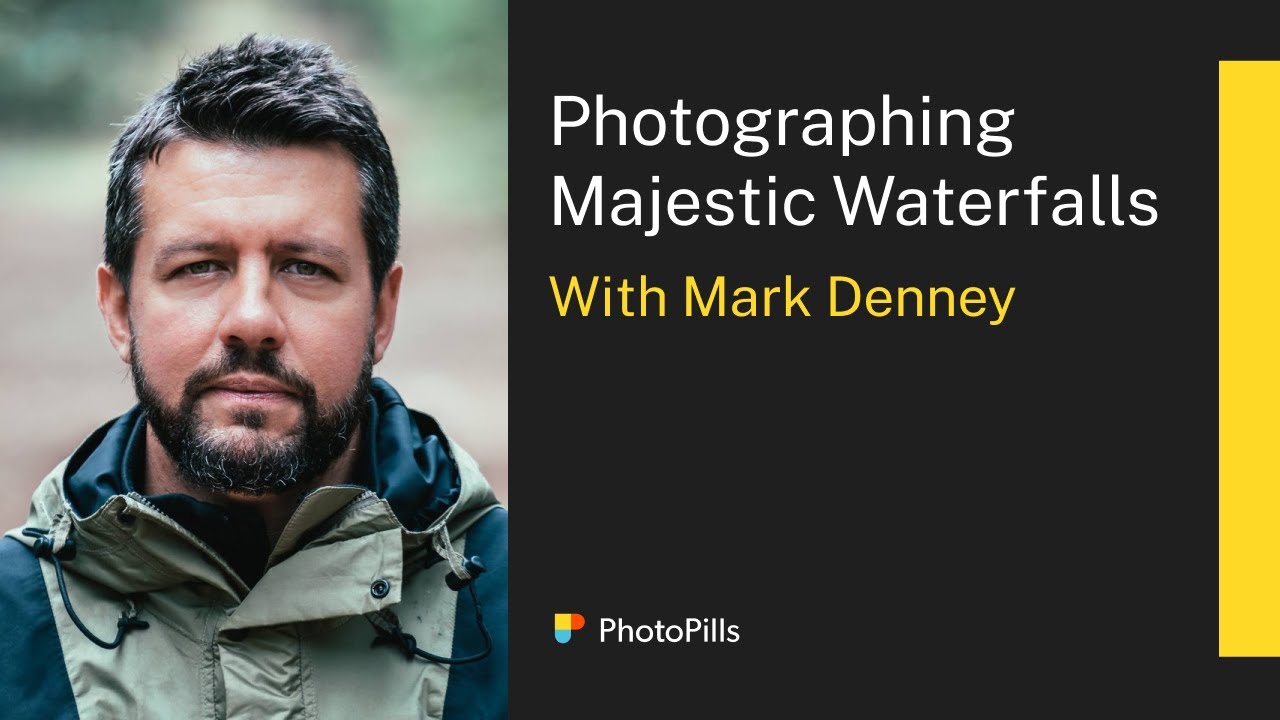Photographing Majestic Waterfalls with Mark Denney | Live Class - YouTube