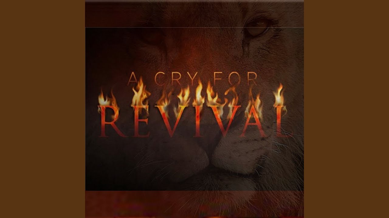 A Cry For Revival - YouTube