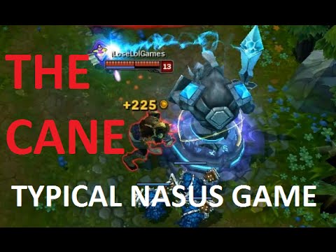 Typical Nasus Day (THE CANE) - YouTube