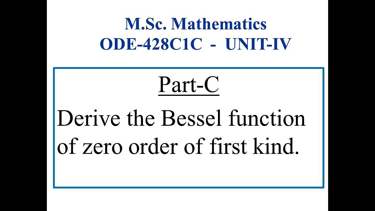 M.Sc. # ODE # Bessel function of zero order of first kind # Coddington ...