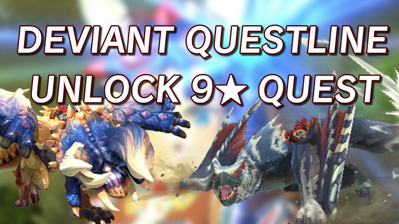 How to unlock the Deviant Questline and 9★ Quest | Monster Hunter ...