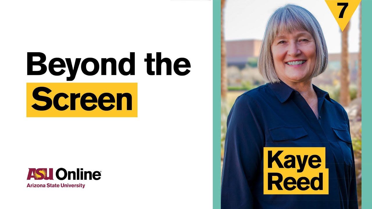 Beyond the Screen: Kaye Reed | ASU Online - YouTube