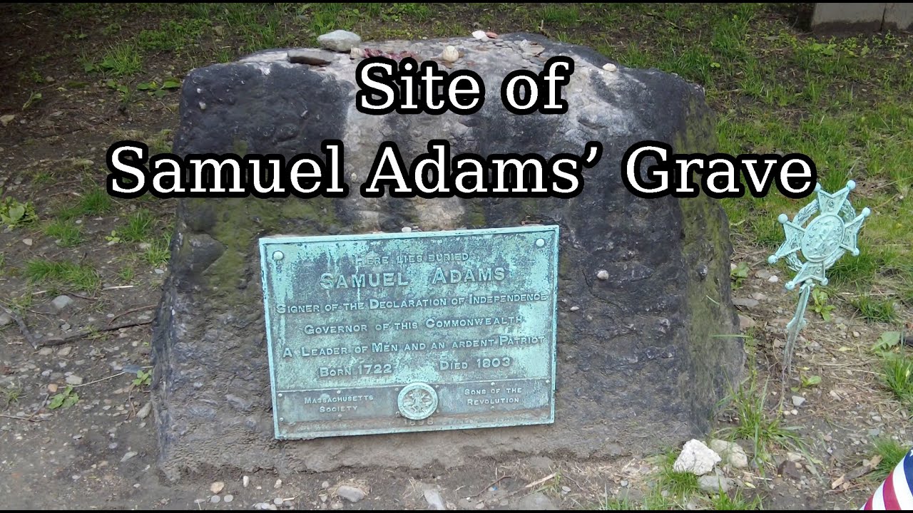 Samuel Adams Grave in Boston MA Granary Burying Ground - YouTube