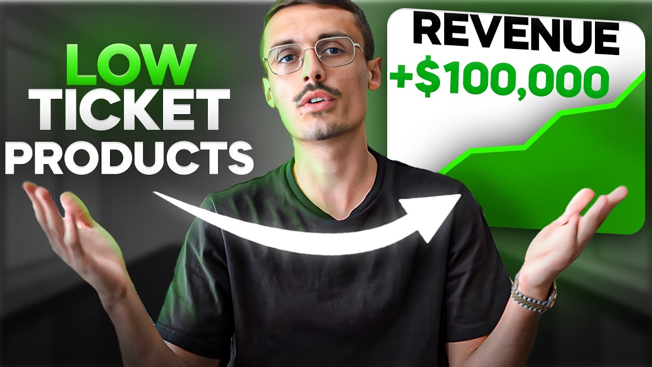 Maximize Revenue From Low Ticket Products (Here's How) - YouTube