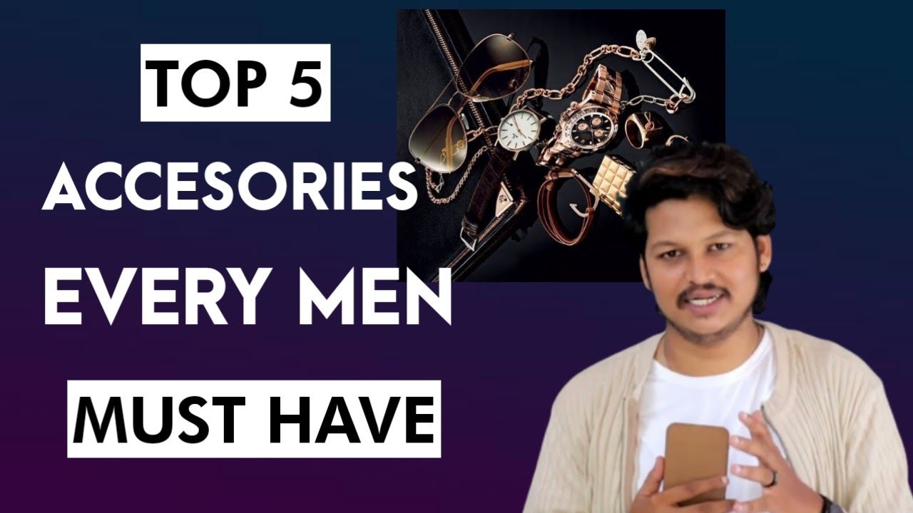 Top 5 men's accessories every men should carry తెలుగు లో 2022 - YouTube