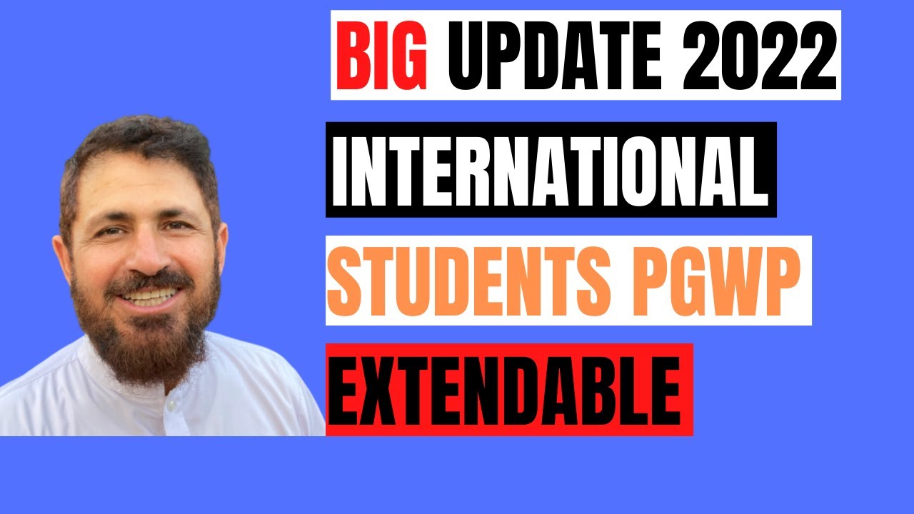 Big Update PGWP| A Complete Guide To PGWP Extension For International ...