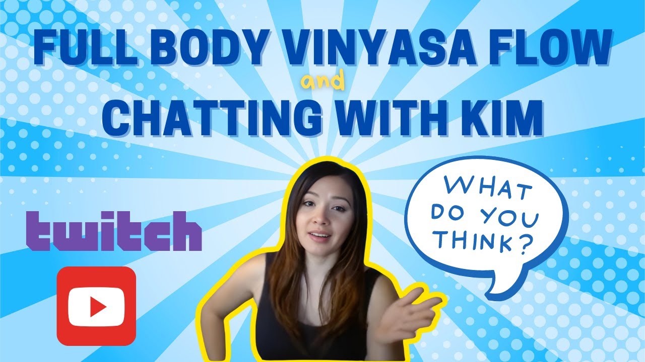 Full Body Vinyasa Yoga For All Levels | Live Q&A on Twitch | Yoga Flow ...