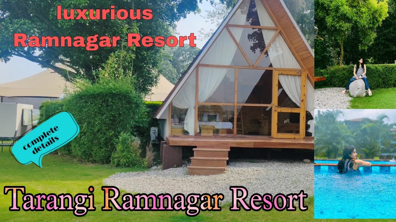 Tarangi Ramnagar Resort | Jim Corbett National park | Ramnagar ...