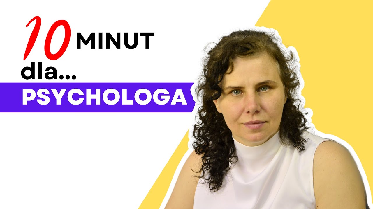 10 minut dla... psychologa - YouTube