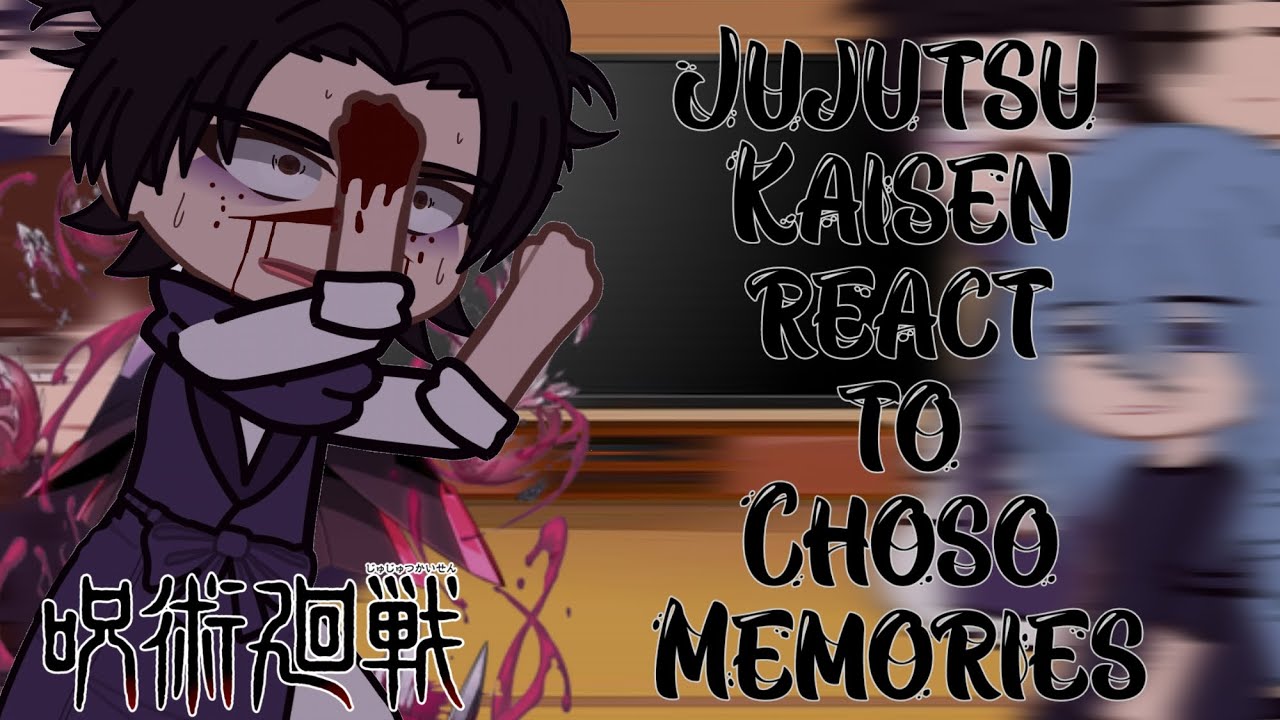 Jujutsu Kaisen React to Choso Memories || Shibuya Arc || Jujutsu Kaisen ...