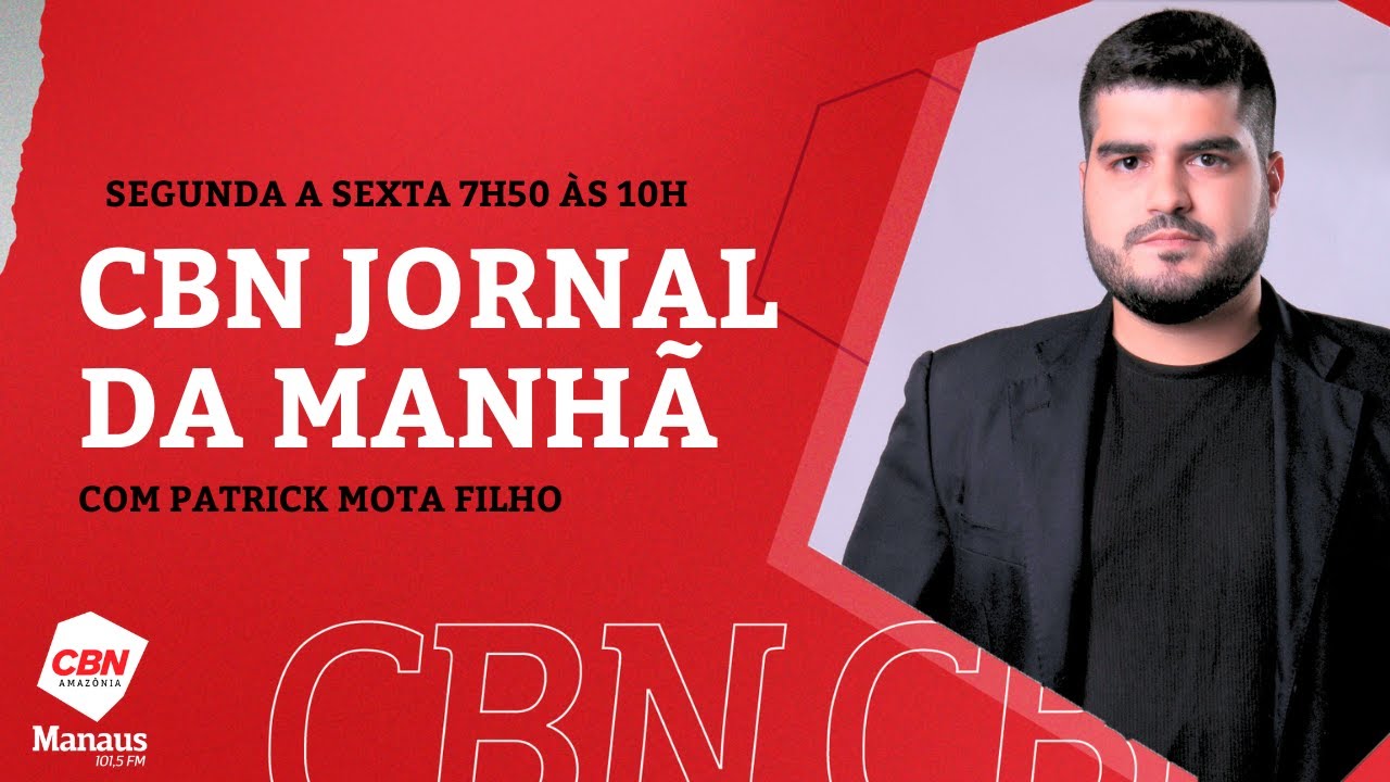 CBN Manaus | CBN Jornal da Manhã - 28/01/2025 - YouTube