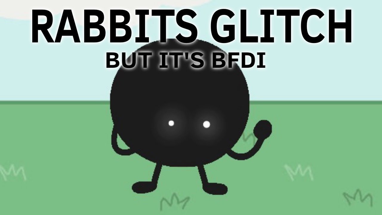 fnf || LAST WORD’S || Rabbit glitch but bfdi || - YouTube