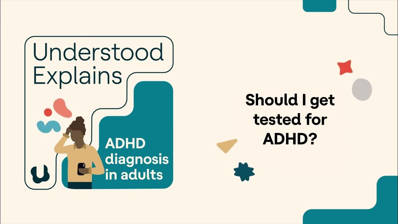 Understood Explains Should I Get Tested For ADHD YouTube understood-explains-should-i-get-tested-for-adhd-youtube