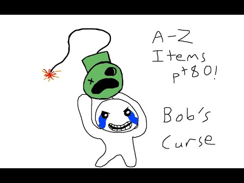 A-Z Items pt 80! Bob's Curse! - YouTube