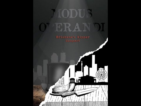 Short Film Trailer: MODUS OPERANDI: BRISBANE'S RIPPER SUSPECT
