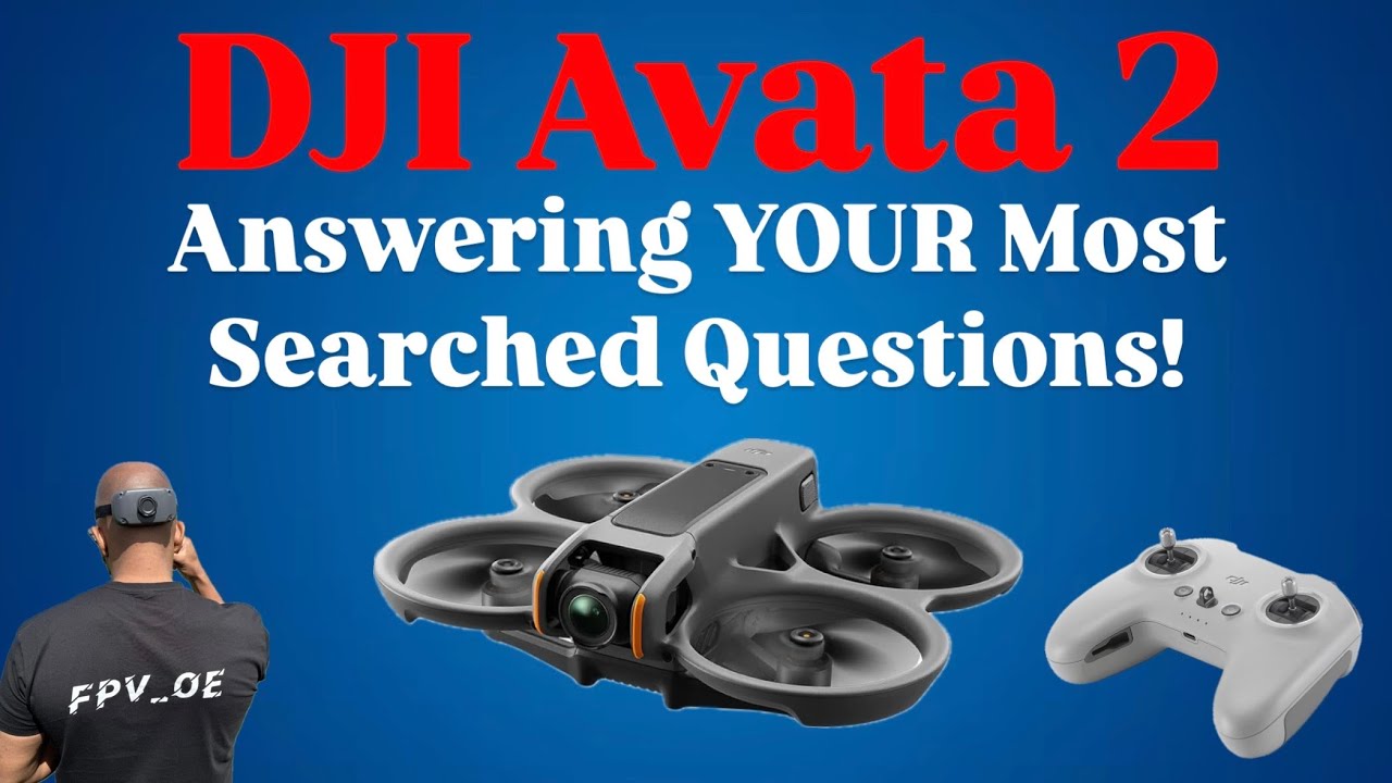 DJI Avata 2 - Your MOST asked Questions Answered - YouTube