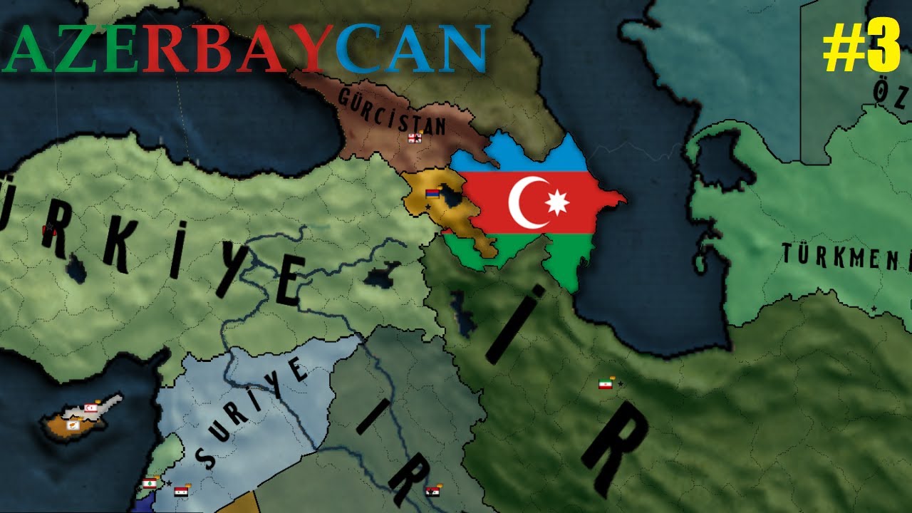 AZERBAYCANIN İLERLEMESİNİ DURDURAN SAVAŞ! | AZERBAYCAN - Age of History ...