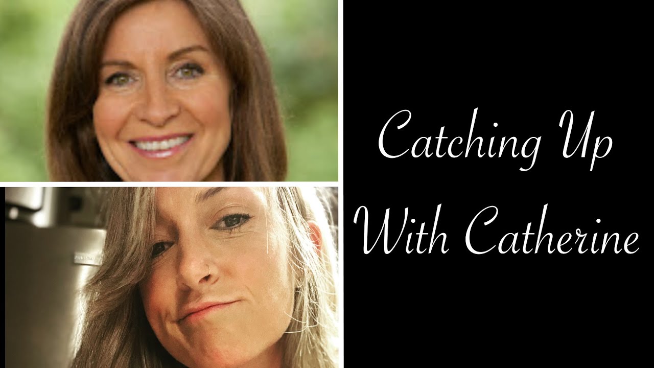 Wednesday December 15~ Catching Up with Catherine! - YouTube