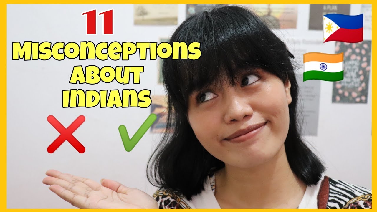 11 MISCONCEPTIONS FILIPINOS HAVE ABOUT INDIANS | Filipino Indian LDR ...