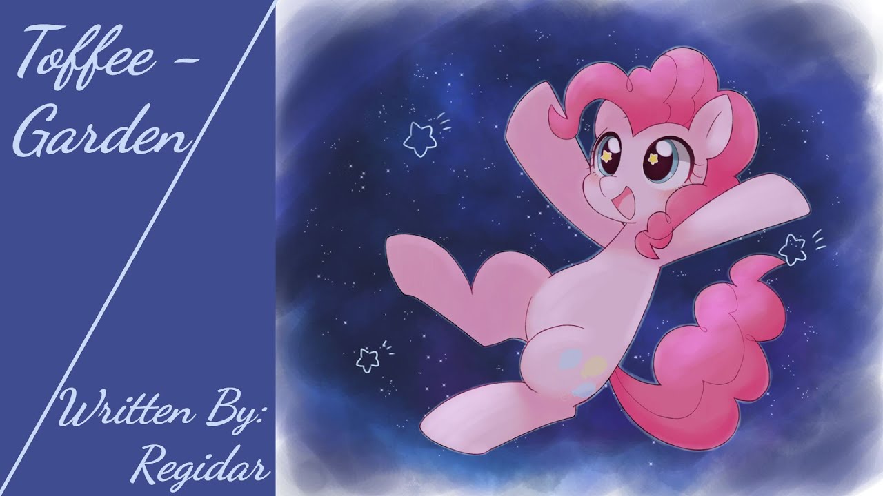 Toffee - Garden (Fanfic Reading - Sweet/Sad MLP) - YouTube