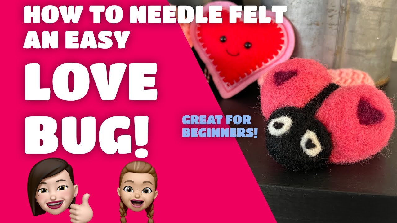 Needle Felting Some Cute Love Bugs! Great Beginner project! - YouTube
